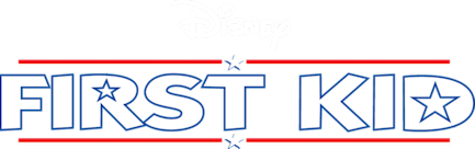 First Kid - Disney+
