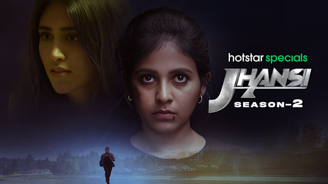 Jhansi Web Series - Watch First Episode For Free on Hotstar CA