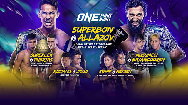 Mixed Martial Arts: Replay: ONE Fight Night 6: Superbon vs Allazov