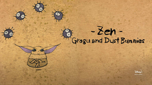 Zen - Grogu and Dust Bunnies - Disney+ Hotstar