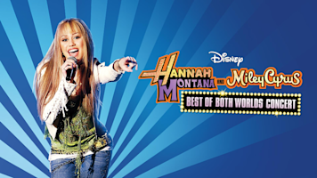 Hannah Montana and Miley Cyrus: Best of Both Worlds Concert Tour 3D - Disney+ Hotstar