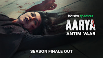 Aarya Web Series - Watch First Episode For Free on Hotstar