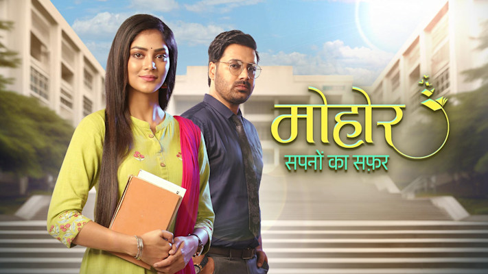 Mohor - Sapno Ka Safar Full Episode, Watch Mohor - Sapno Ka Safar TV ...