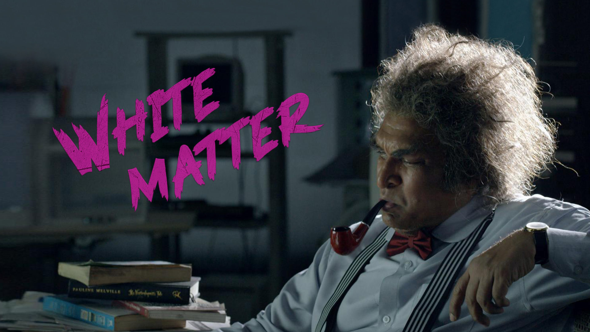 Stream white-matter TV Show Online | Watcho