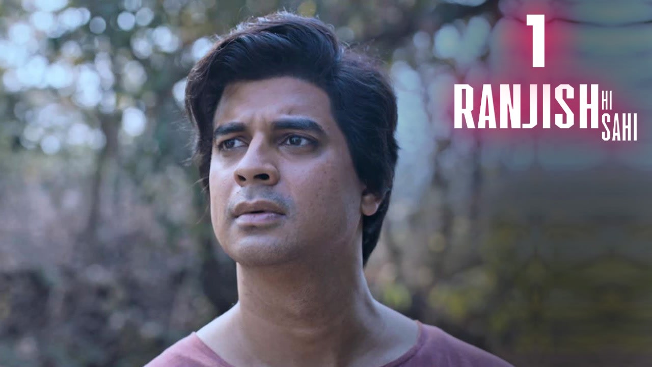 Watch Ranjish Hi Sahi Episode 1 on JioHotstar