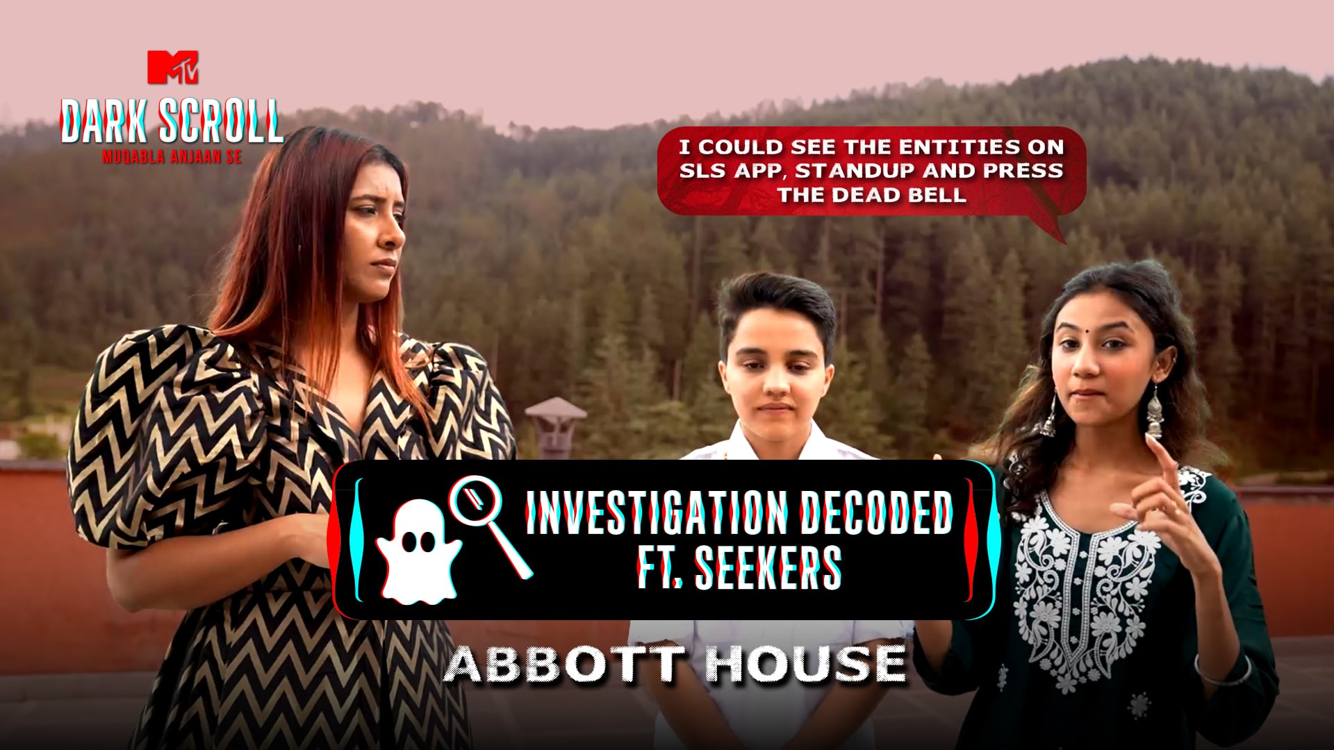 MTV Dark Scroll Abbott House Investigation Decoded FT Seeker: Swati & Anubhuti - JioHotstar