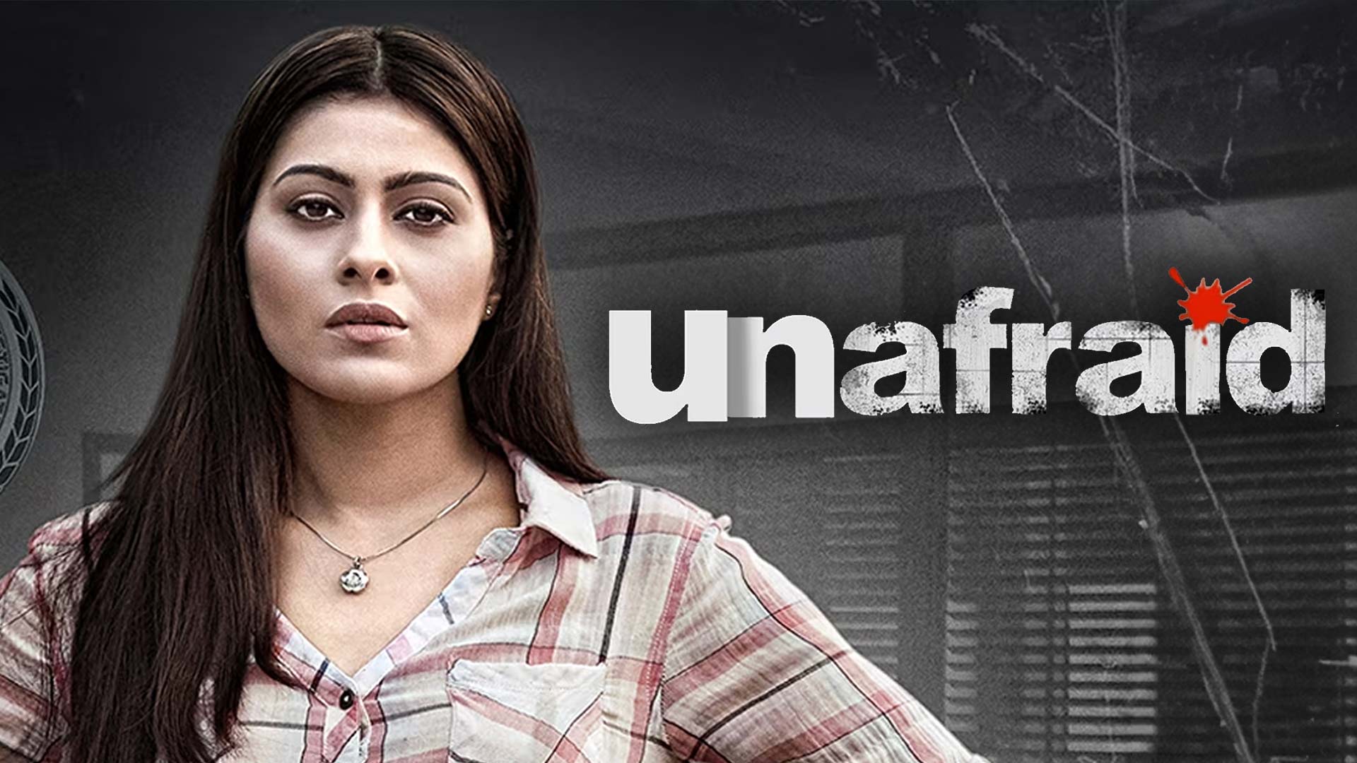 Stream unafraid TV Show Online | Watcho