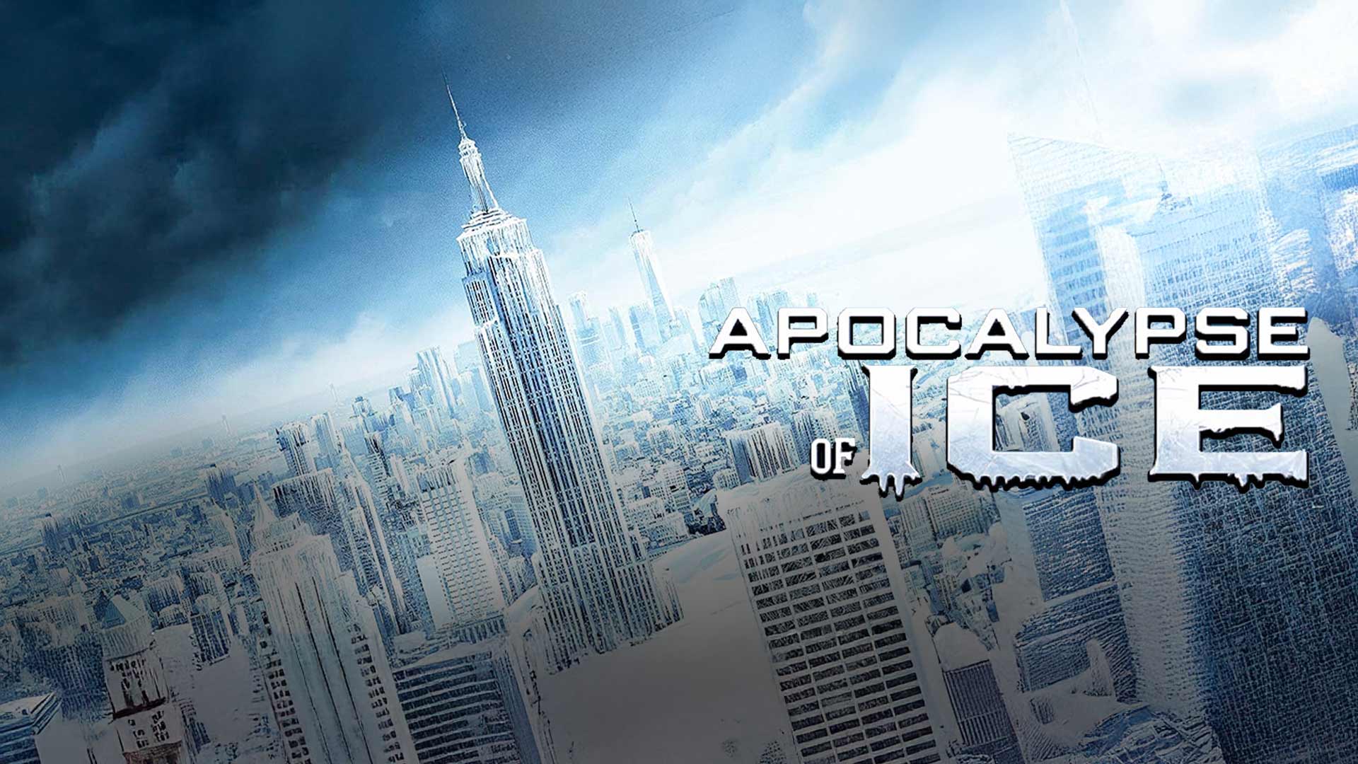 Watch Movie Apocalypse of Ice Online only on Watcho,