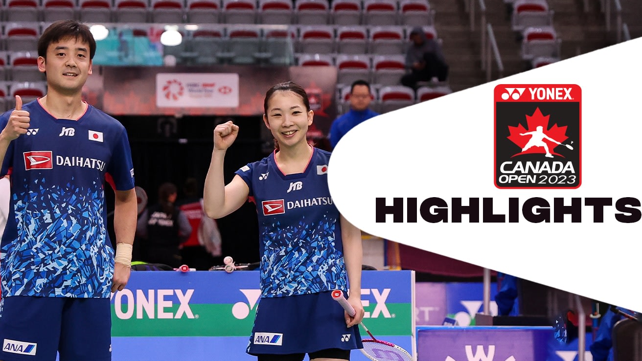 BWF Canada Open - Kaneko, Matsutomo Cruise Into QFs Video | BWF 2023 ...