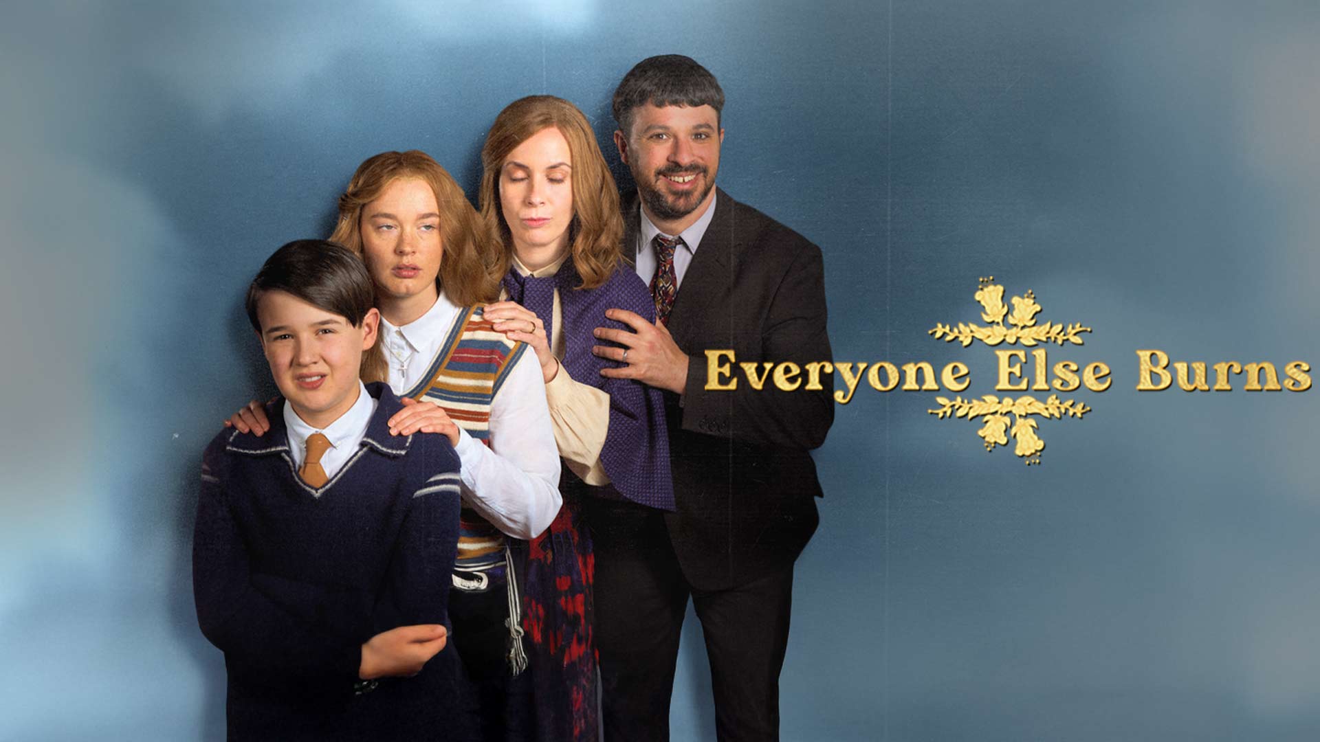 Stream everyone-else-burns TV Show Online | Watcho