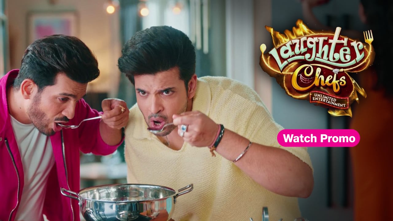 Laughter Chefs Unlimited Entertainment Promo Karan Arjun - JioHotstar